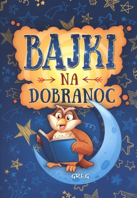 BAJKI NA DOBRANOC Małgorzata Białek Greg Książka Po Polsku Ksiazka ...