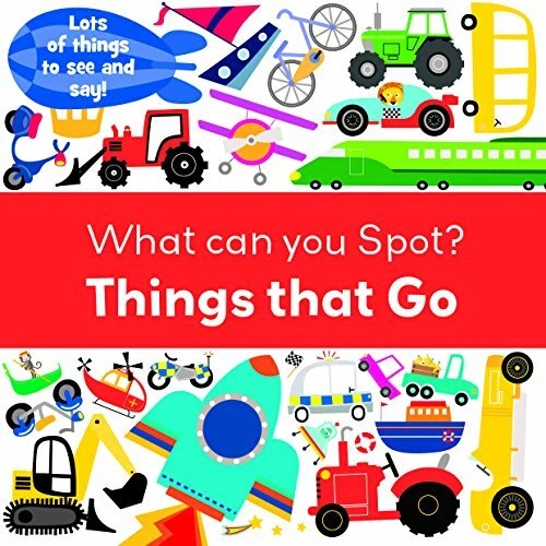 WHAT CAN YOU Spot? Things That Go By Autumn Publishing EUR 9,47 ...