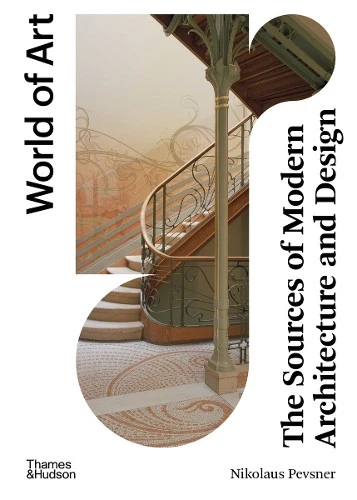 NIKOLAUS PEVSNER THE Sources of Modern Architecture and Design (Poche ...