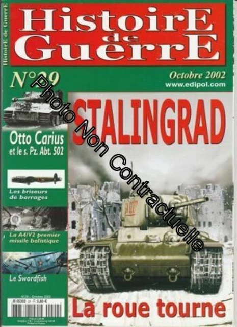 HISTOIRE DE GUERRE n° 29 Octobre 2002 - STALINGRAD La roue tourne ...