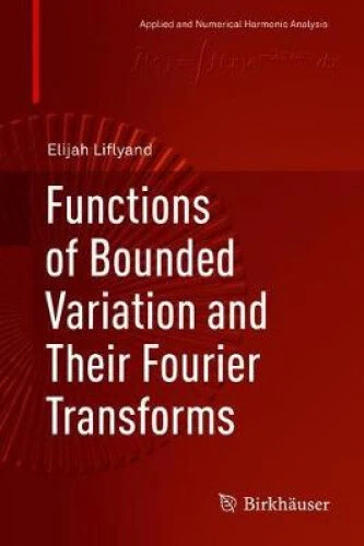 Functions Of Bounded Variation And Their Fourier Transforms Applied