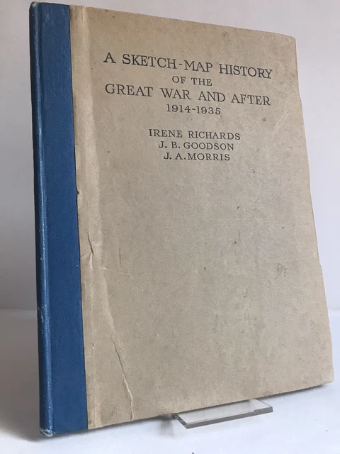 &A SKETCH-MAP HISTORY of the Great War" by Irene Richards - HB, no ...