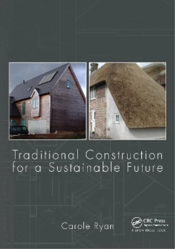CAROLE RYAN TRADITIONAL Construction for a Sustainable Future (Poche ...