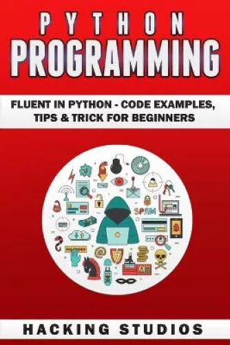 PYTHON PROGRAMMING: FLUENT In Python - Code Examples, Tips & Trick for ... PYTHON PROGRAMMING: FLUENT In Python - Code Examples, Tips & Trick for ...