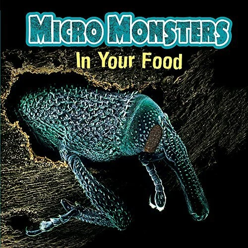 MICRO MONSTERS: IN Your Food (Micro Monsters) - Paperback / softback ...