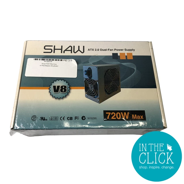 SHAW ATX 2.0 Dual-Fan Power Supply Unit (PSU) 720W; SHOP.INSPIRE.CHANGE ...