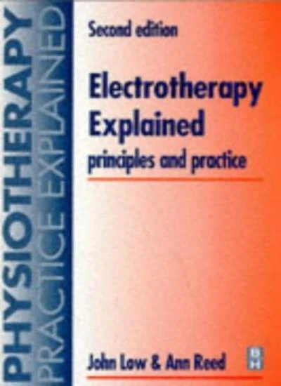 Electrotherapy Explained Principles And Practice John Low Ann 3 22