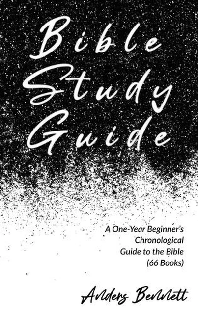 BIBLE STUDY GUIDE: One-Year Beginner's Chronological Guide to The Bible ...