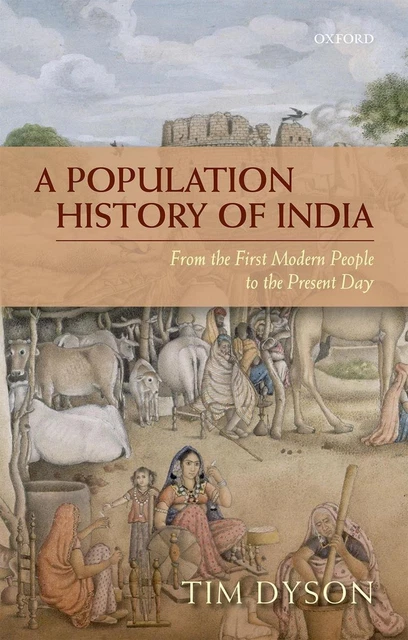 A POPULATION HISTORY of India: From the First Modern People to the ...