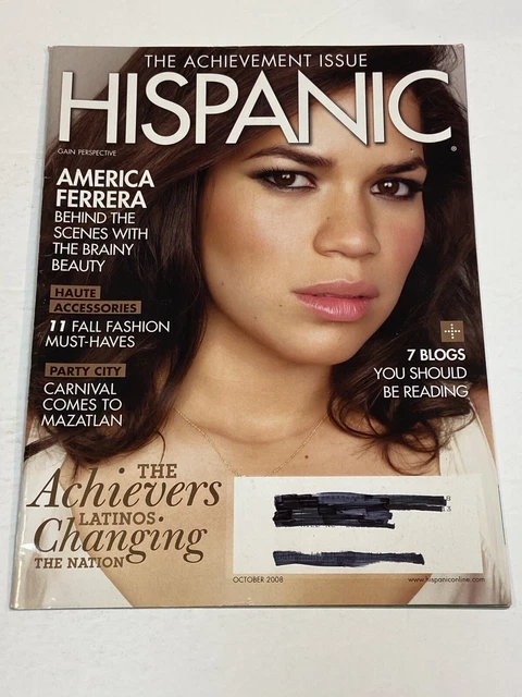 HISPANIC MAGAZINE OCT 2008 America Ferrera Carnival Mazatlan ...