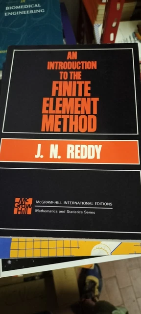 AN INTRODUCTION TO THE FINITE ELEMENT METHOD Reddy MCGRAW-HILL EUR 29 ... AN INTRODUCTION TO THE FINITE ELEMENT METHOD Reddy MCGRAW-HILL EUR 29 ...