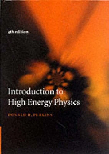 INTRODUCTION TO HIGH Energy Physics by Donald H. EUR 96,73 - PicClick FR