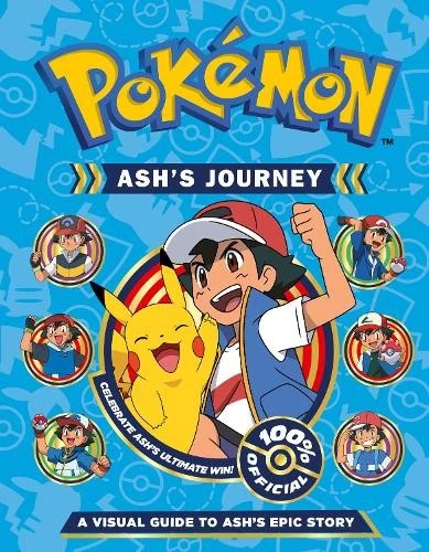 POKÉMON POKÉMON ASH'S Journey: A Visual Guide to Ash's Epic Story ...