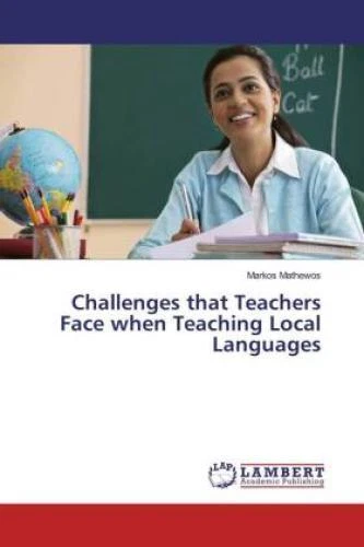 CHALLENGES THAT TEACHERS Face when Teaching Local Languages 5814 EUR 39 ...