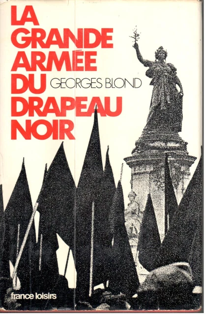 GEORGES BLOND / La grande armée du drapeau noir / 1972 EUR 3,50 - PicClick FR