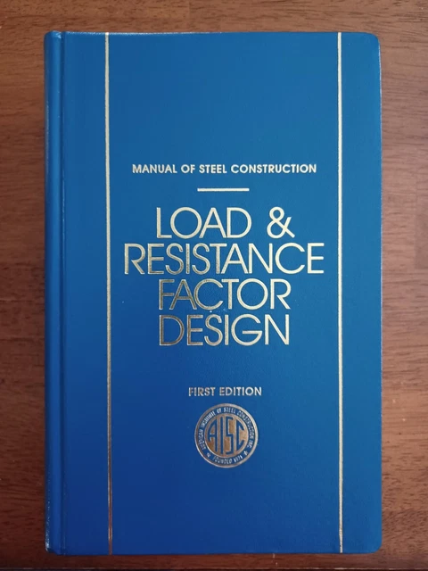 AISC MANUAL OF Steel Construction: Load and Resistance Factor Design ...