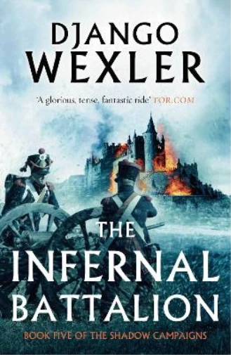 DJANGO WEXLER THE Infernal Battalion (Poche) Shadow Campaigns EUR 31,42 ...