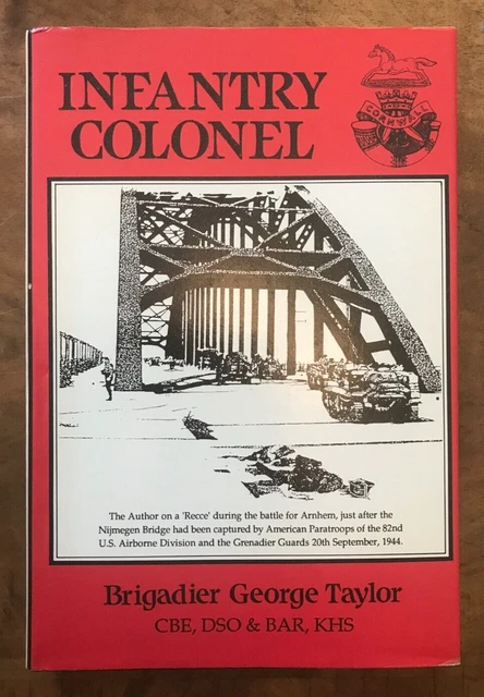 BRIGADIER GEORGE TAYLOR Infantry Colonel Signed WW2 Autobiography ...