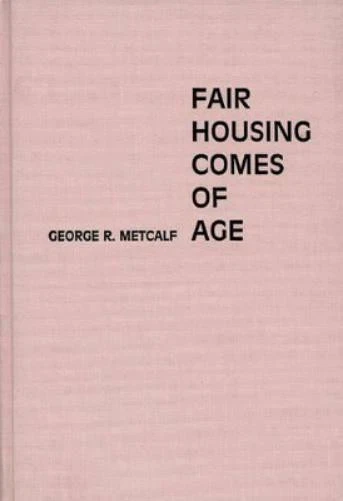 GEORGE METCALF FAIR Housing Comes of Age (Relié) EUR 168,39 - PicClick FR