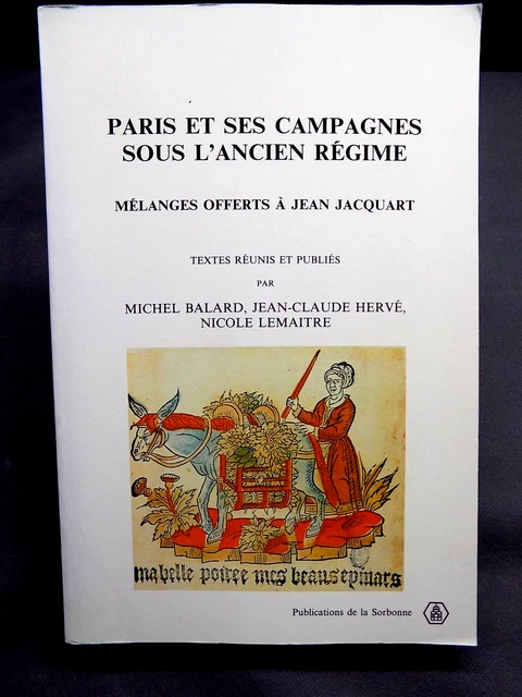 PARIS ET SES campagnes sous l'ancien régime mélanges offerts a Jean ...