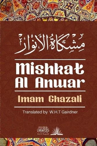 IMAM GHAZALI W.H.T Gairdner Mishkat Al anwar (Relié) EUR 20,95 ...