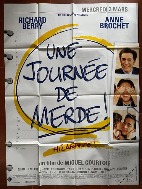 AFFICHE UNE JOURNEE DE MERDE Miguel COURTOIS Richard BERRY G.MELKI ...