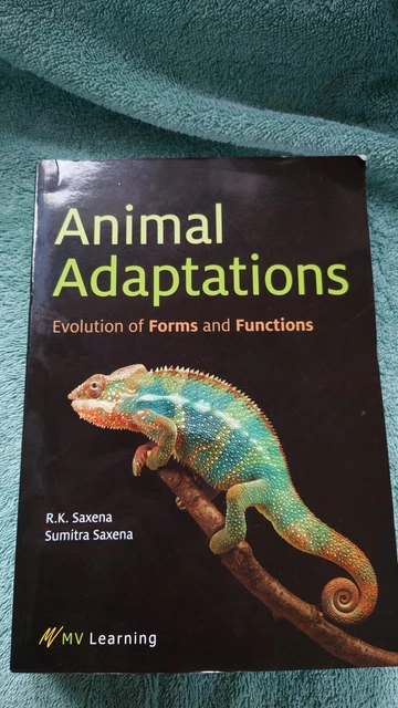 ANIMAL ADAPTATIONS: EVOLUTION of Forms and Functions by Sumitra Saxena ...