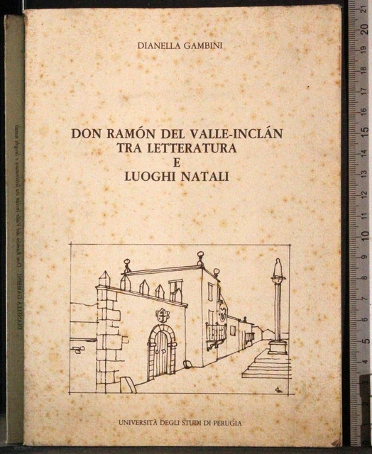 DON RAMON DEL Valle-Inclan Letteratura E Luoghi Natali. Gambini ...
