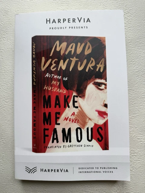 MAKE ME FAMOUS Proof Maud Ventura 2025 ARC HarperVia Early Edition Book ...