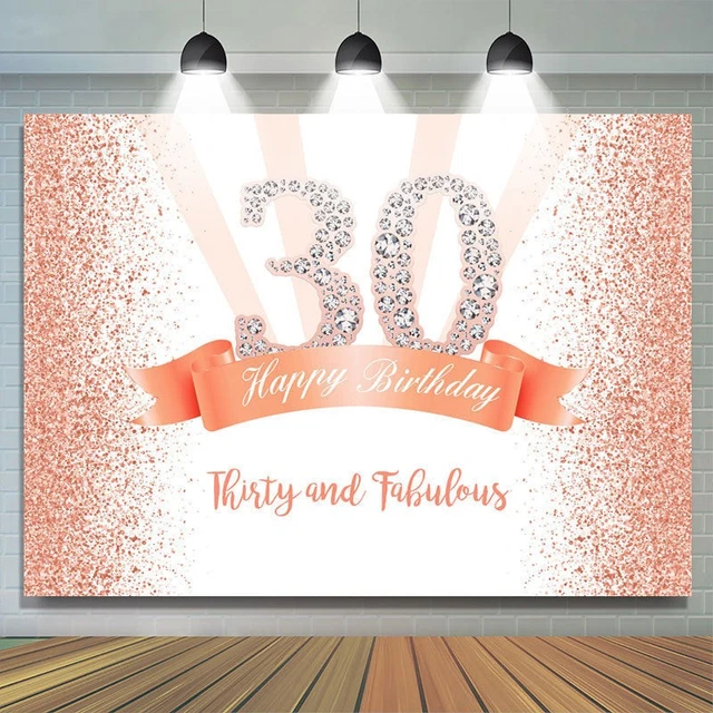 THIRTY AND FABULOUS Rose Gold 30th Birthday Backdrop $37.90 - PicClick AU