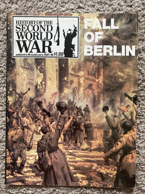 HISTORY OF THE Second World War Collectable Magazine Part 86 Fall Of ...