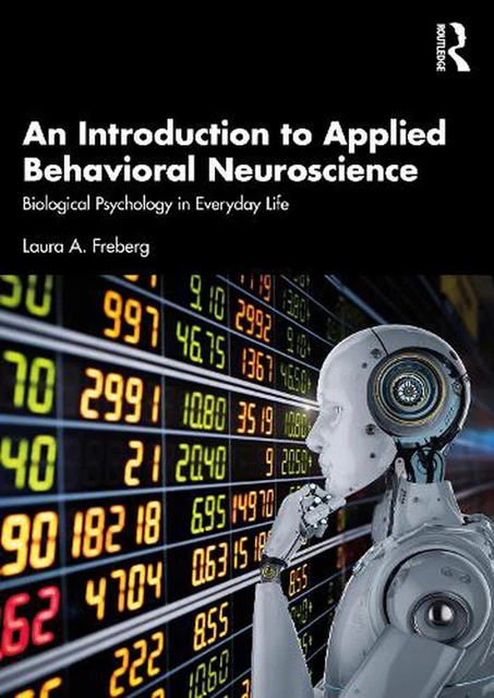 AN INTRODUCTION TO Applied Behavioral Neuroscience: Biological Psychology in Eve £85.62 ...