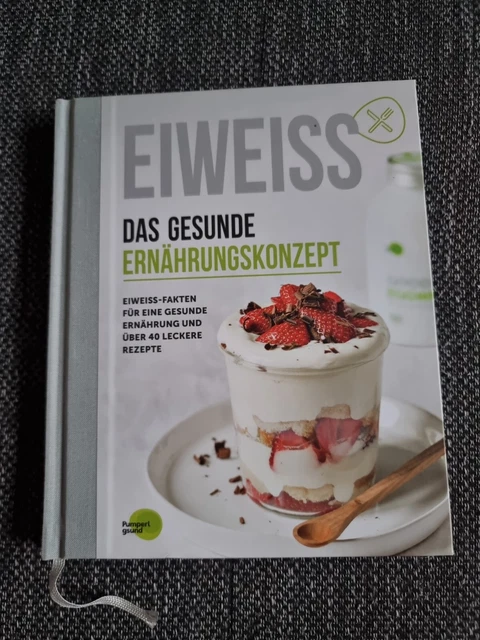 EIWEISS DAS GESUNDE Ernährungskonzept Pumperl gesund Eiweißfakten 40 ...