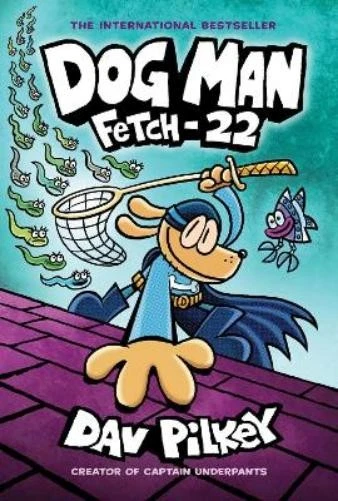 DAV PILKEY DOG Man: Fetch-22 (Relié) Dog Man EUR 17,70 - PicClick FR