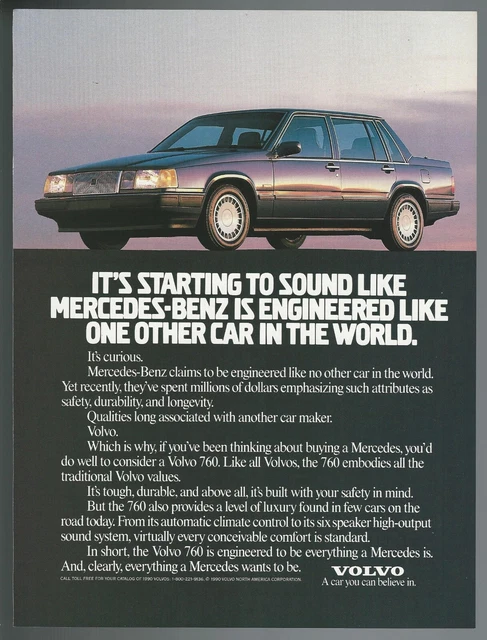 1990 VOLVO ADVERTISEMENT, Volvo 760 sedan, compared to Mercedes, print ...