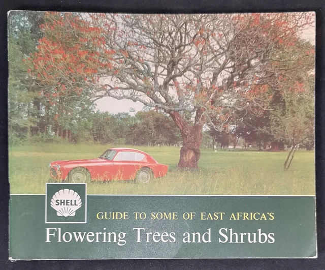 GUIDE TO SOME East Africa's Flowering Trees And Shrubs-Shell-P/B-£3.25 Uk Post £6.99 - PicClick UK