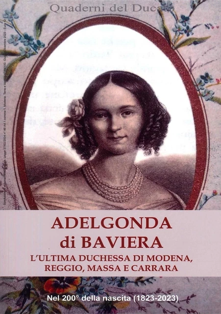 LIBRO NUOVO - Roberta Iotti - Adelgonda Di Baviera. L'ultima Duchessa ...