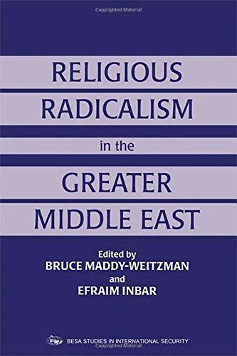 RELIGIOUS RADICALISM IN the Greater Middle East. Inbar, Maddy-Weitzman