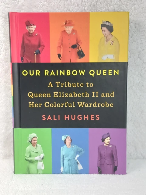 OUR RAINBOW QUEEN : A Tribute to Queen Elizabeth II and Her Colorful ...