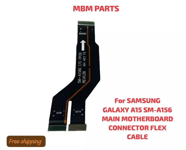 SAMSUNG GALAXY A15 SM-A155/SM-A156 Replacement Mainboard Main Flex ...