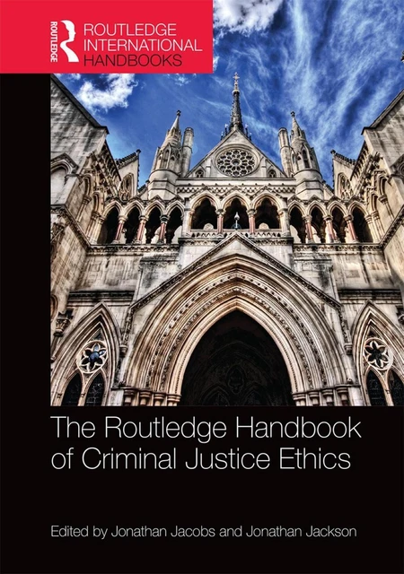 THE ROUTLEDGE HANDBOOK of Criminal Justice Ethics by Jonathan Jacobs ...