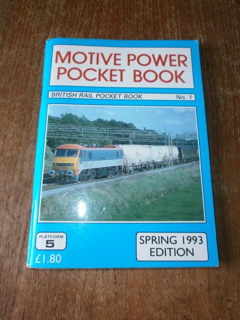PLATFORM 5 MOTIVE Power Pocket Book-British Rail Locomotives Spring ...