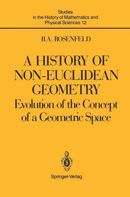 BORIS A. ROSENFELD | A History of Non-Euclidean Geometry | Taschenbuch ...