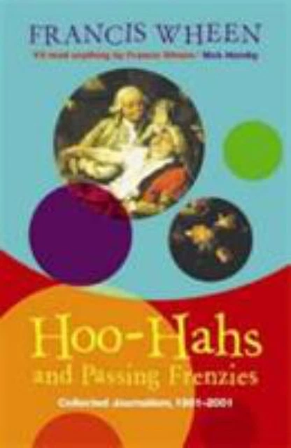 HOO-HAHS ET PASSANT Frenzies : Collecté Journalisme, 1991-2001 F. EUR 6 ...