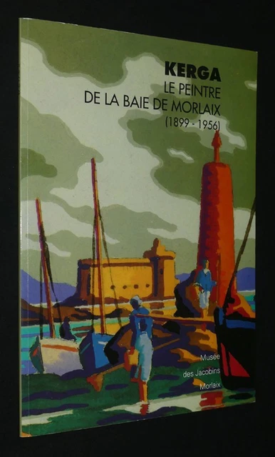 KERGA, 1899-1956 : Le peintre de la baie de Morlaix EUR 55,00 - PicClick FR