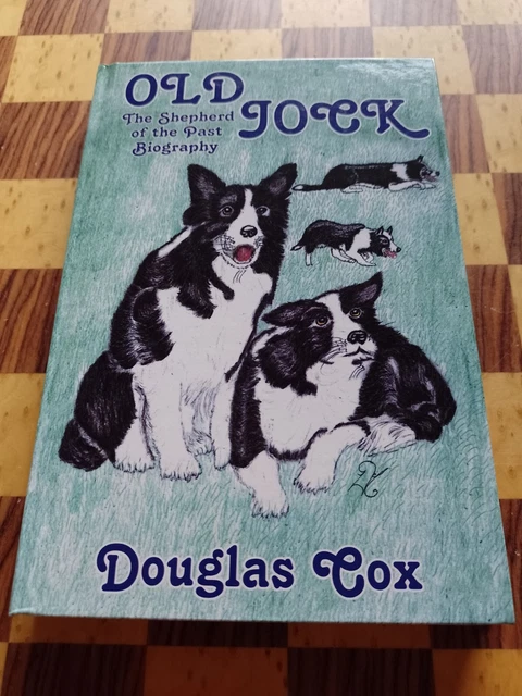 OLD JOCK. THE Shepherd Of The Past Biography. Signed By Douglas Cox EUR ...