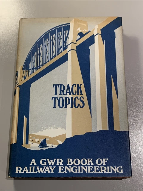 1971 TRACK TOPICS - A GWR Book Of Railway Engineering Hardback Train ...