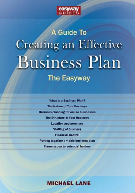 A GUIDE TO Creating An Effective Business Plan by Michael Lane ... A GUIDE TO Creating An Effective Business Plan by Michael Lane ...
