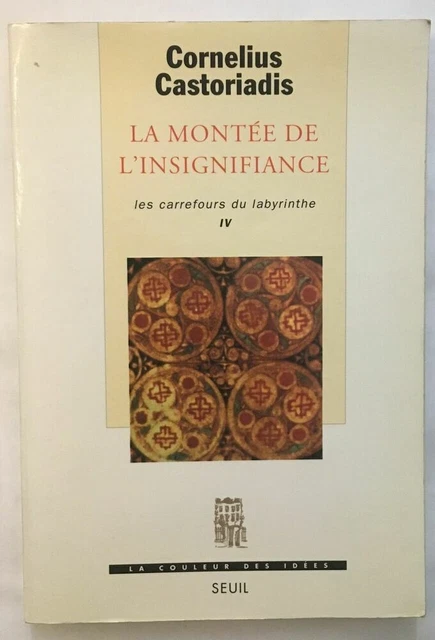 LA MONTÉE DE l'insignifiance (Les carrefours du labyrinthe tome 4) | Bon état EUR 23,00 ...