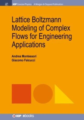 Lattice Boltzmann Modeling Of Complex Flows For Engineering